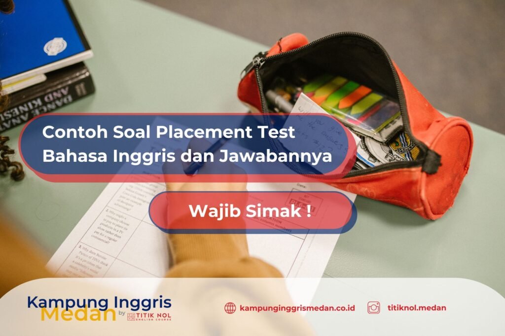 Ini Contoh Soal Placement Test Bahasa Inggris dan Jawabannya